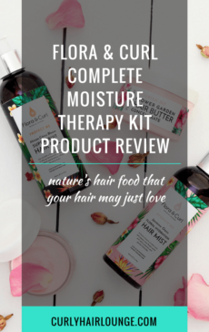 Flora & Curl Complete Moisture Therapy Kit Product Review